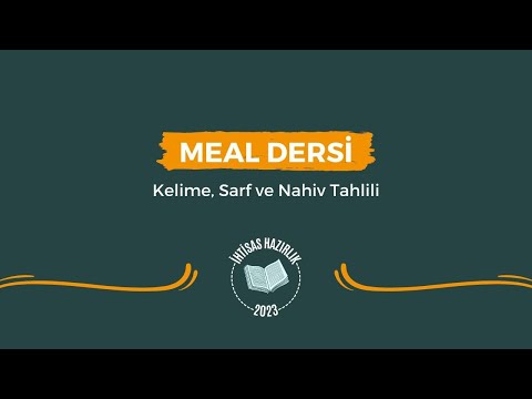 MEAL DERSİ | KELİME, SARF VE NAHİV TAHLİLİ 49. DERS (İbrâhîm Sûresi 19-22. Ayetler)