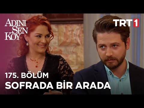 Konakta hep beraber akşam yemeği - Adını Sen Koy 175. Bölüm