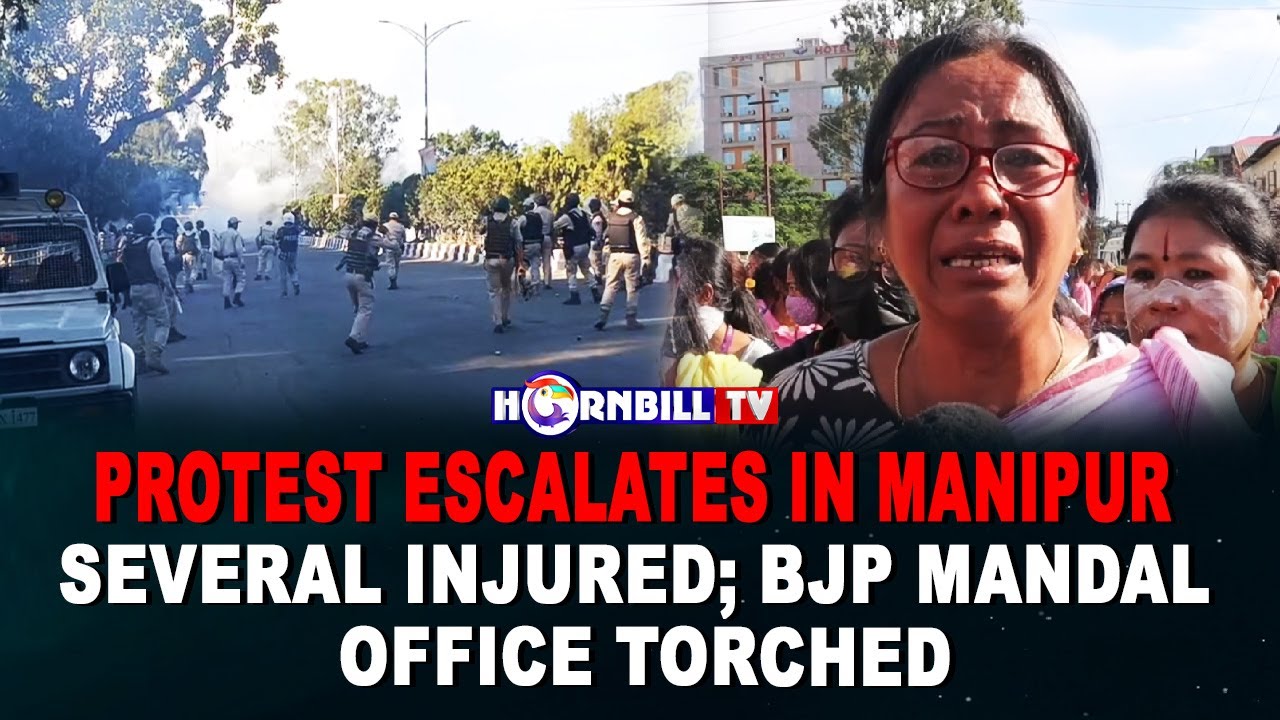 PROTEST ESCALATES IN MANIPUR: SEVERAL INJURED, BJP MANDAL OFFICE ...