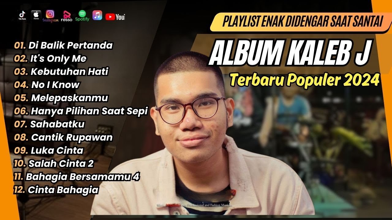 KALEB J - DIBALIK PERTANDA - ITS ONLY ME - KEBUTUHAN HATI - NO I KNOW || LAGU POP TERPOPULER ...