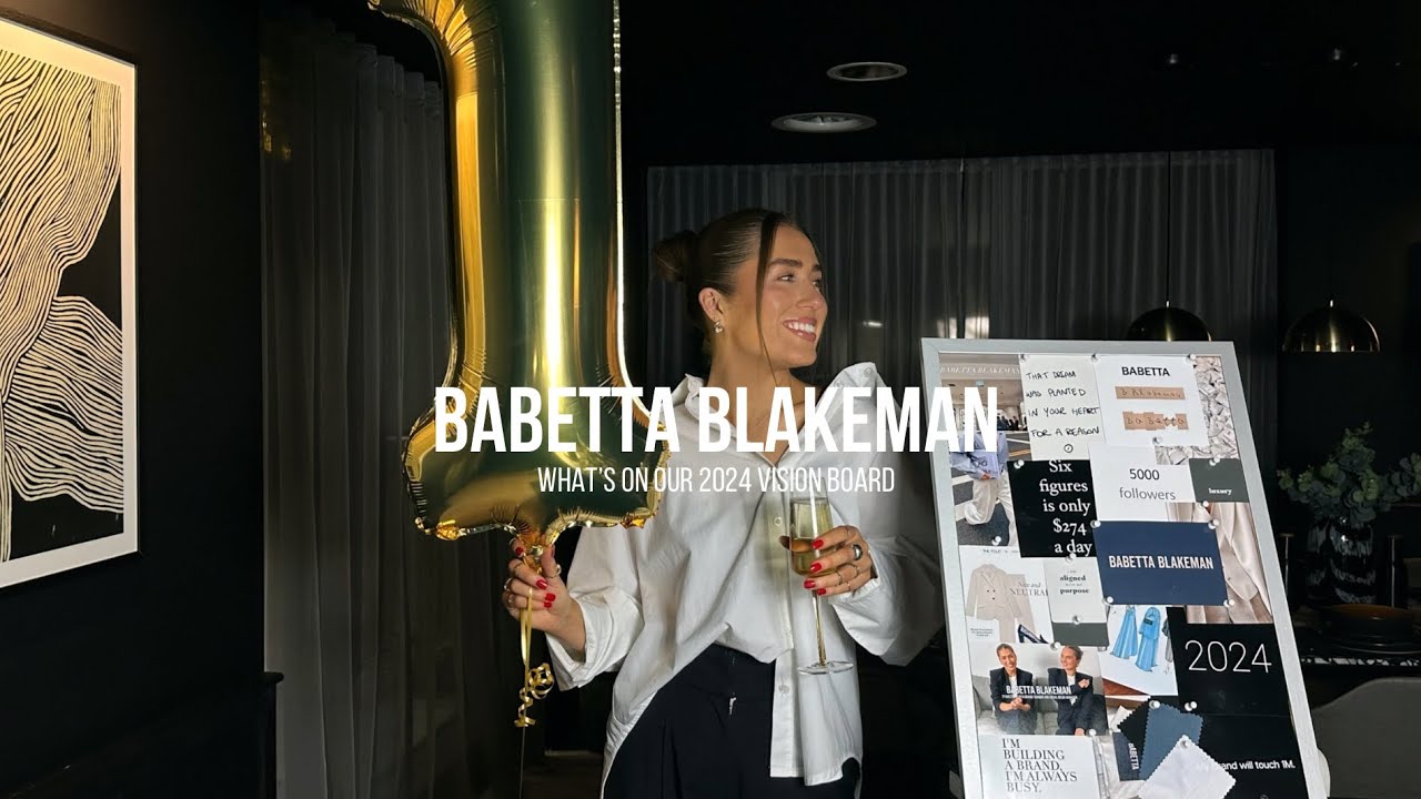 WHAT’S ON OUR 2024 VISION BOARD // BABETTA BLAKEMAN - YouTube