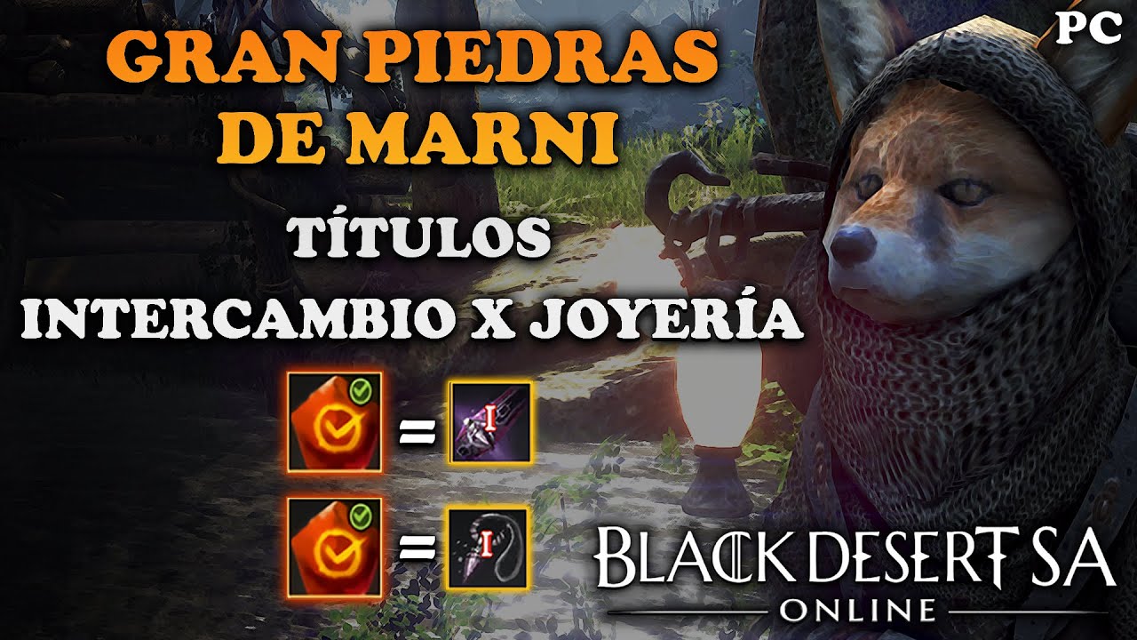BLACK DESERT SA | GRAN PIEDRA DE MARNI | JOYERIA PRI - DUO | TITULOS ...