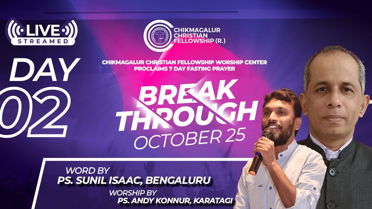 BREAKTHROUGH DAY 02 | Pas. SUNIL ISAAC | Pas. ANDY KONNUR | CCF ...