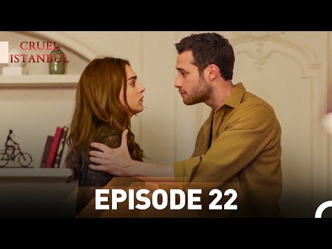 Episode 22 | Cruel Istanbul