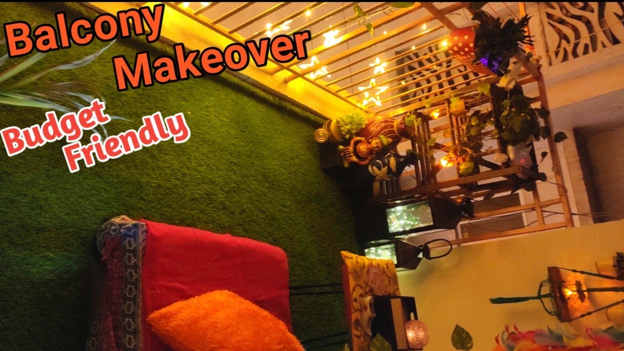 Extreme Balcony Makeover | Budget-Friendly Balcony Makeover | Balcony ...