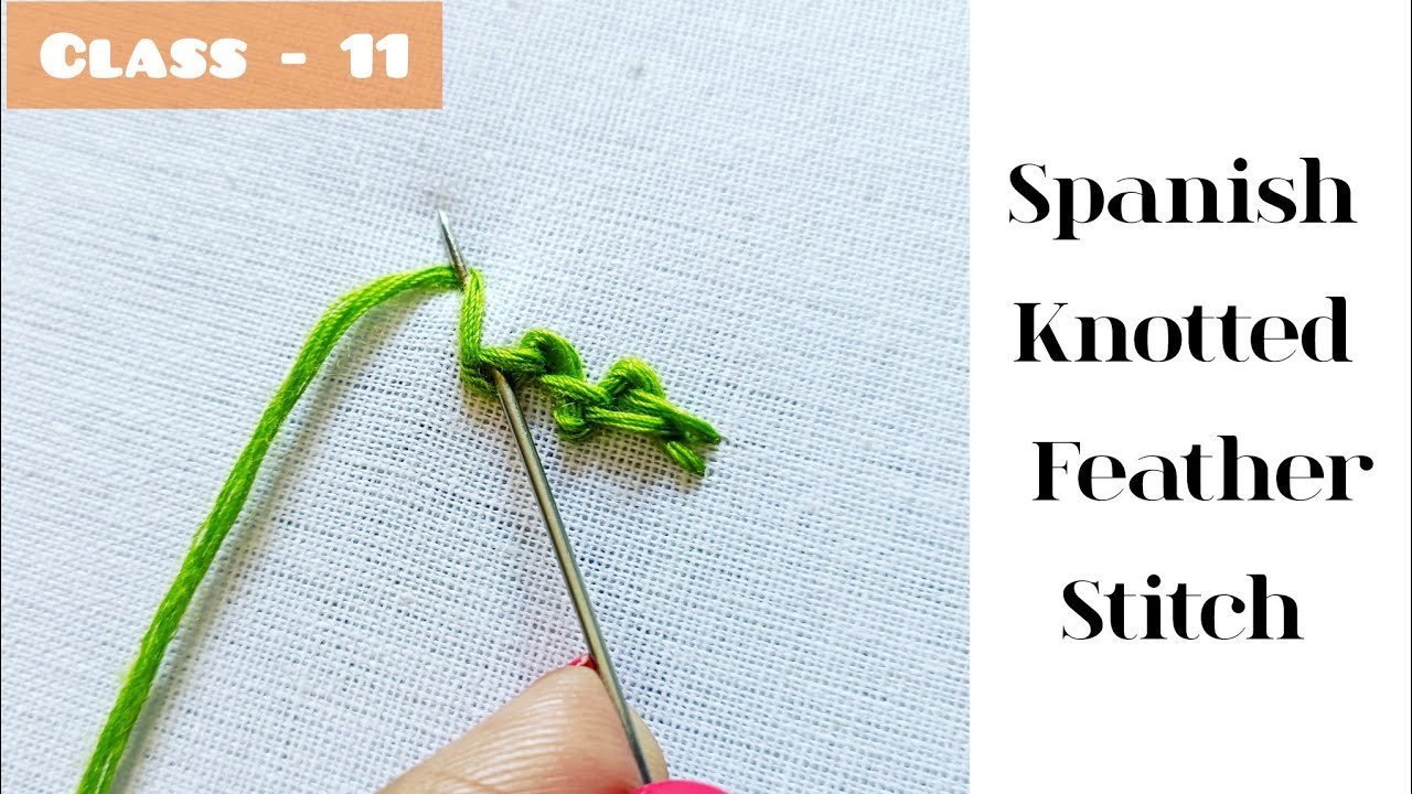 How to do Spanish Knotted Feather Stitch. - YouTube