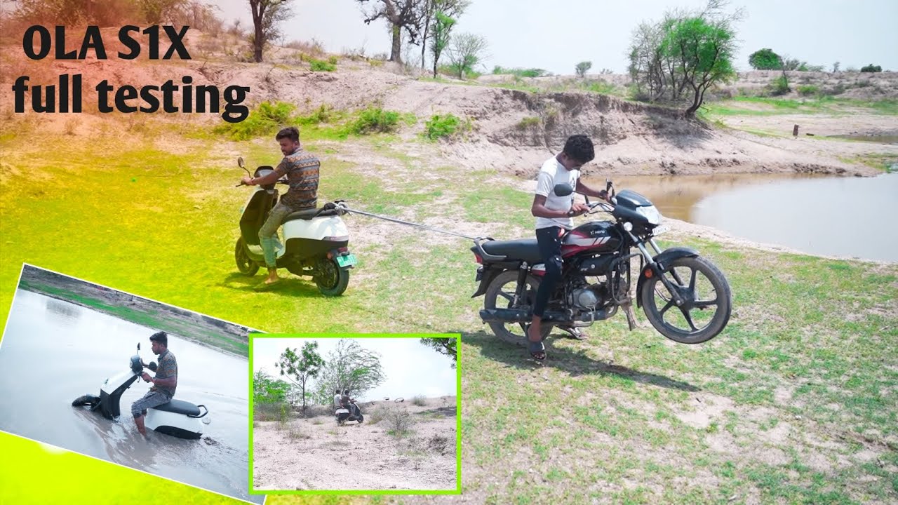 Ola s1x 4kw vs || ola water test || ola s1x hill riding test || class ...