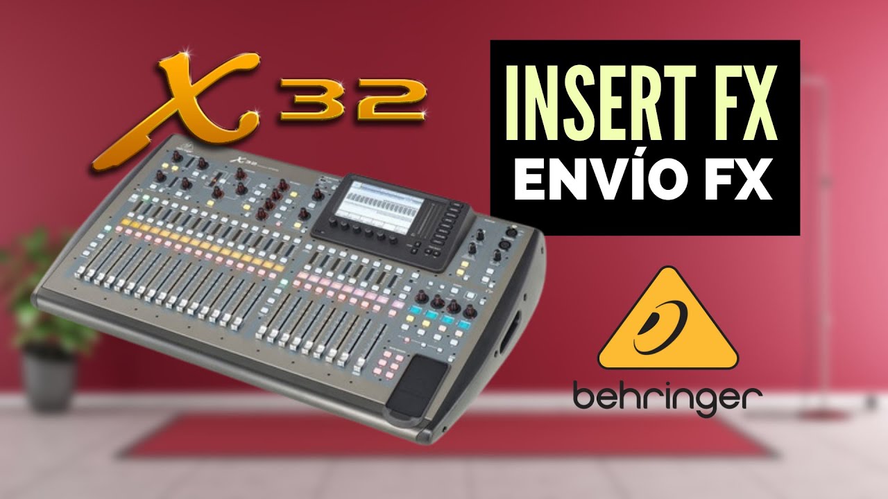 X32 BEHRINGER EXPLORANDO RACK DE FX (efectos) FX POR ENVIO FX POR ...