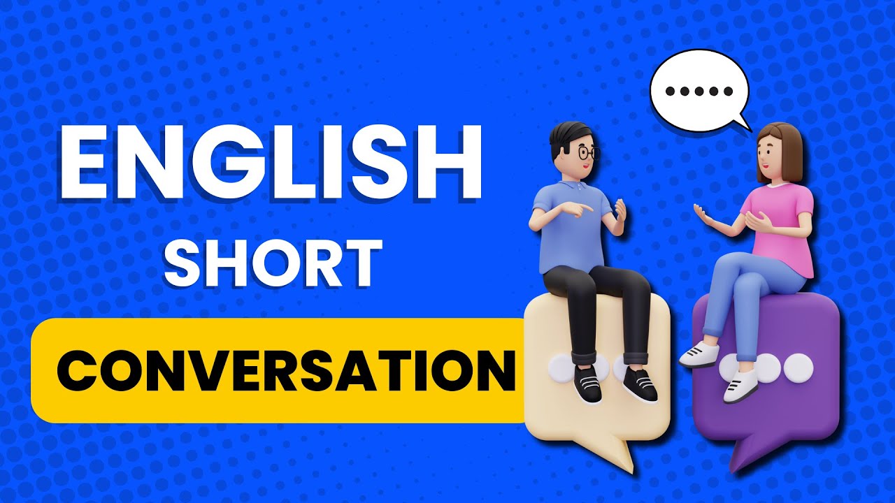English Conversation Practice | Speaking English Short Conversation ...