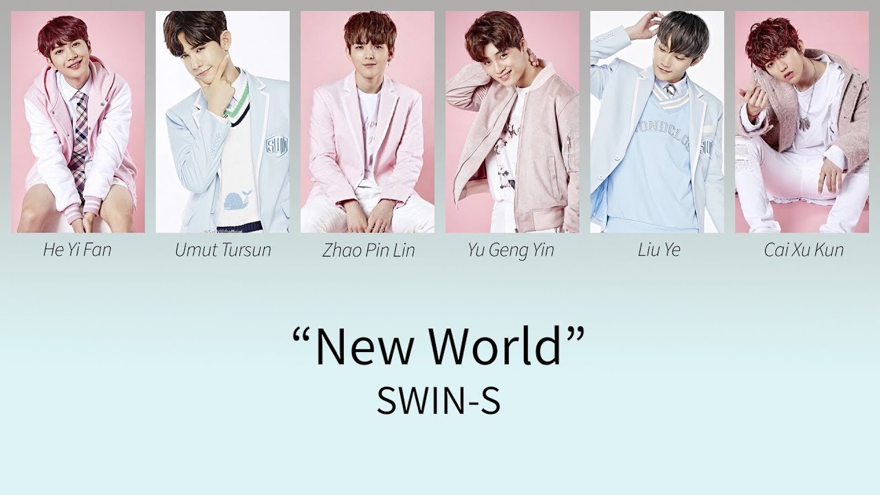 SWIN-S - New World [lyrics歌词 - CHN中文/PINYIN/ENG] - YouTube