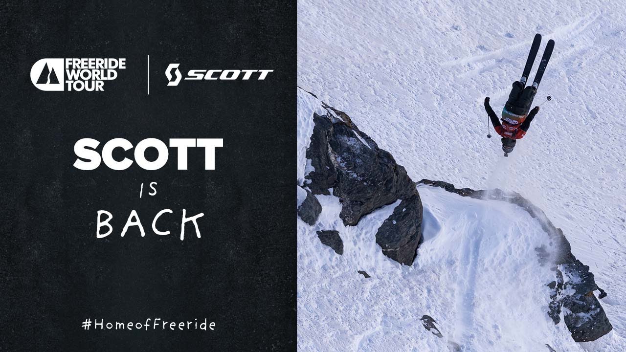SCOTT is Back I Freeride World Tour x Scott - YouTube
