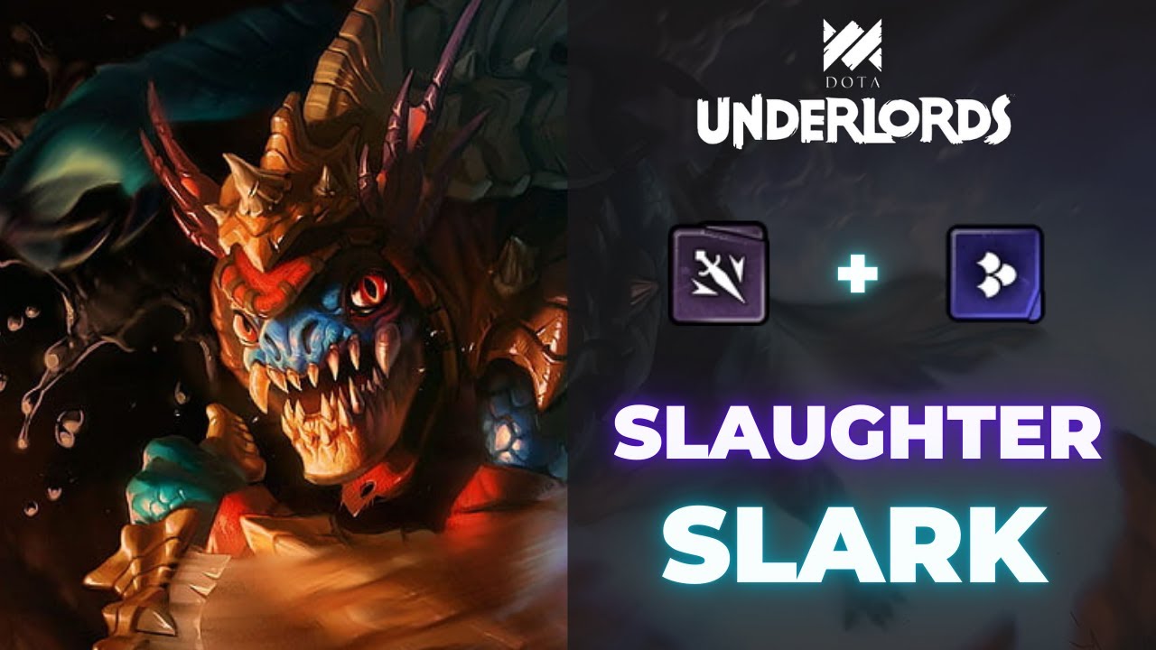 Dota Underlords EP.93 - Assassin Scaled Build - Slark the slaugter ...