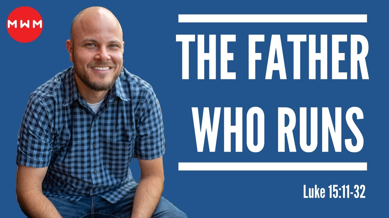 "The Father Who Runs" Sermon by Dustin Renz - YouTube