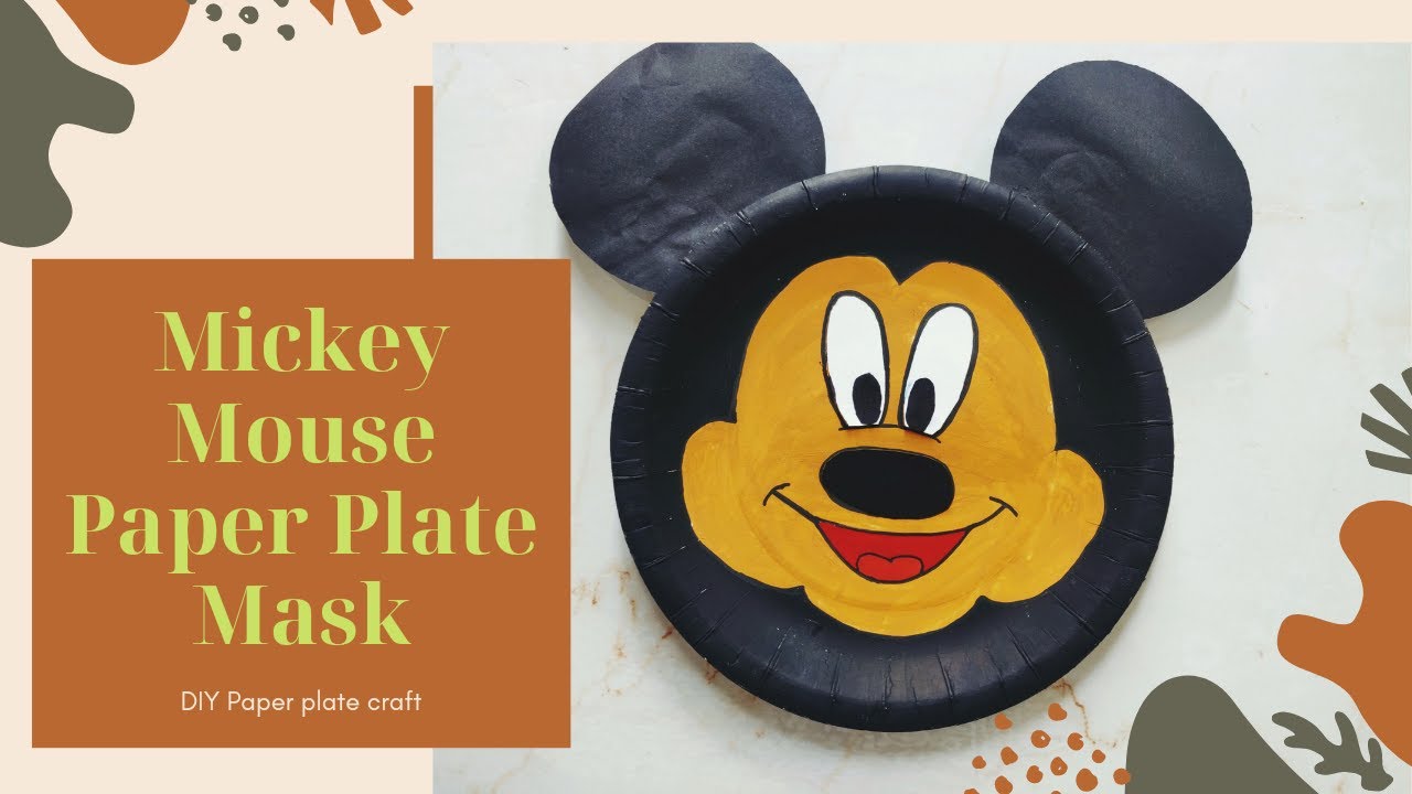 DIY Mickey Mouse Paper Plate Mask | Kids Crafts | Best out of Waste ...