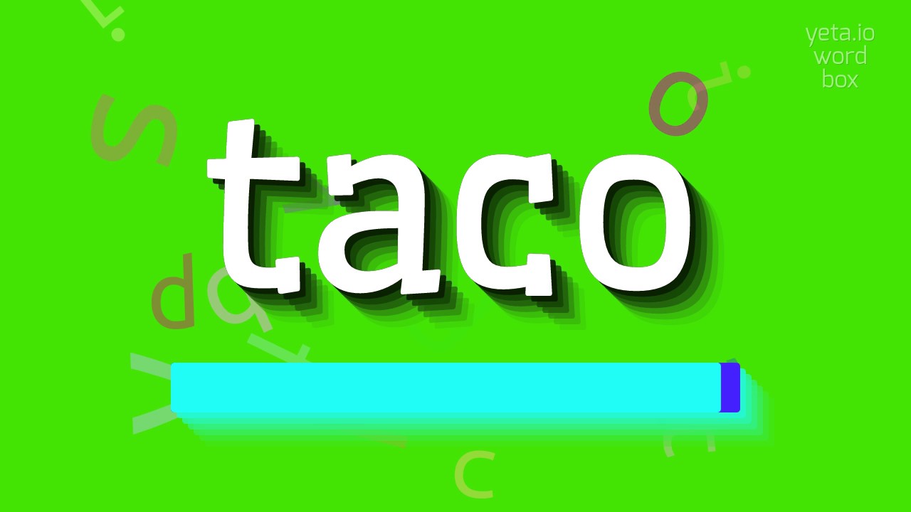 How to say "taco"! (High Quality Voices) - YouTube