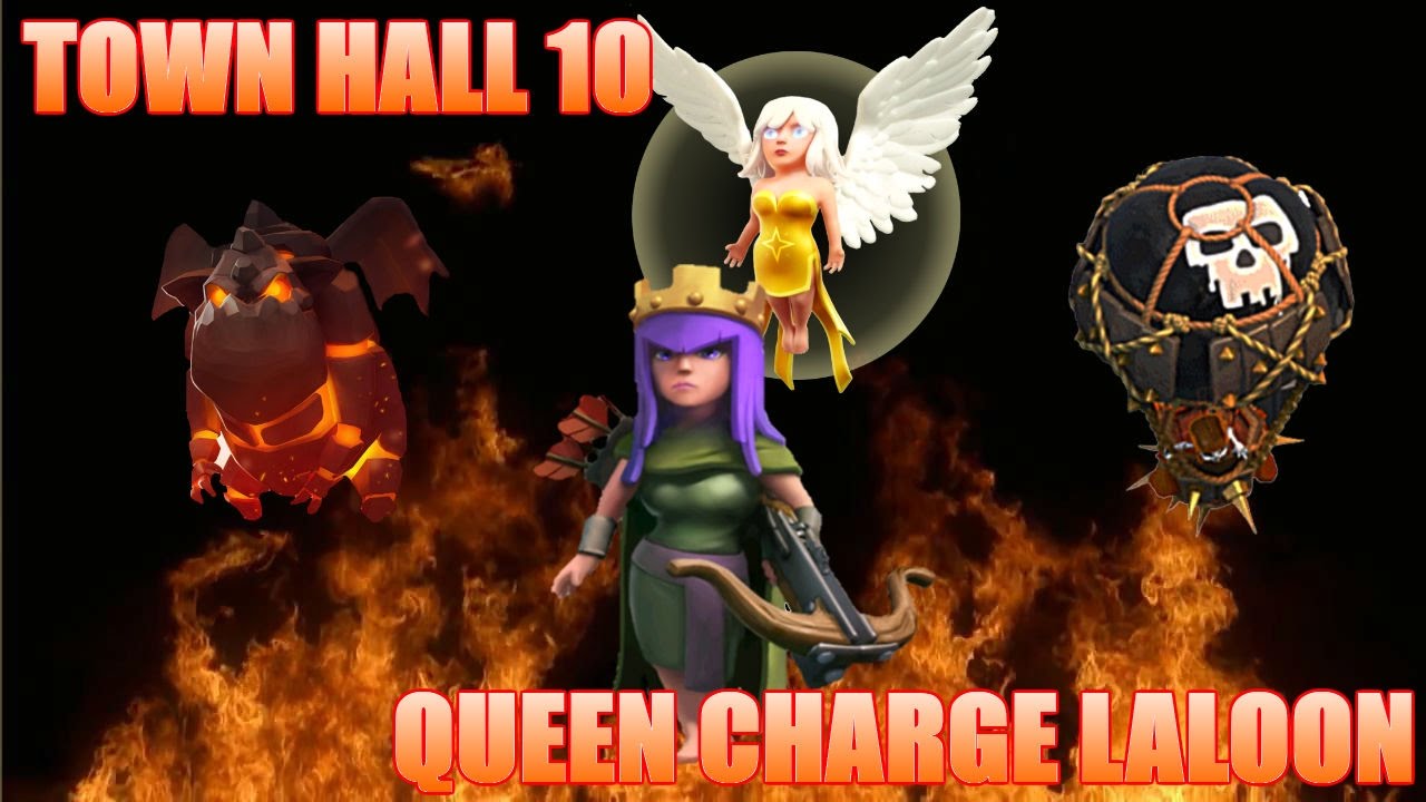 TH10 Queen Charge Laloon | Strategy Guide | Clash of Clans - YouTube