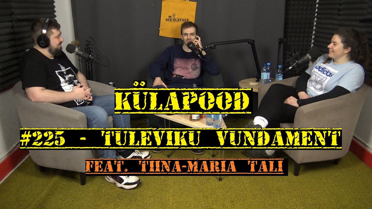 #225 - Tuleviku Vundament feat. Tiina-Maria Tali - YouTube