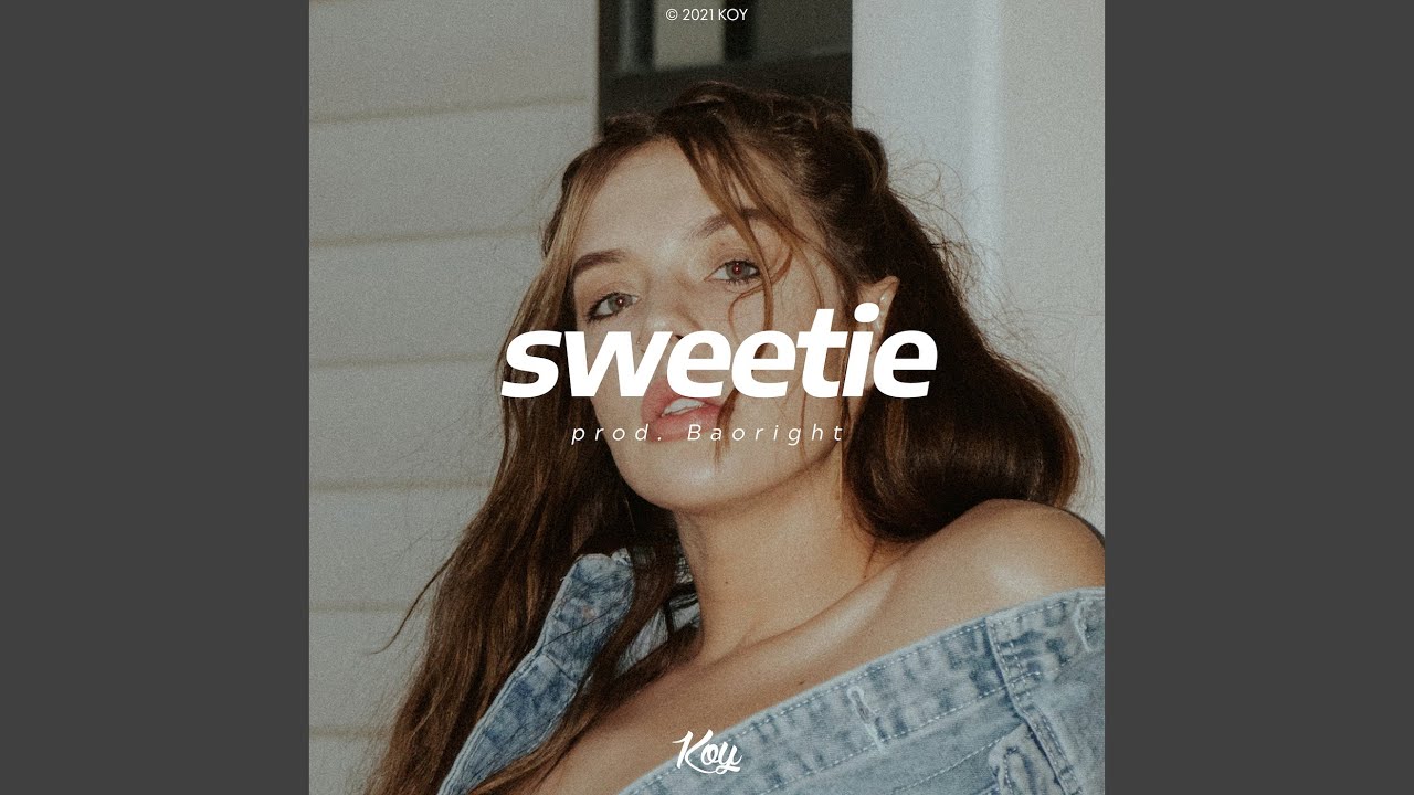Sweetie - YouTube