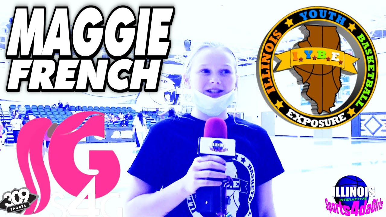 [ I.Y.B.E. Girls Showcase ] Maggie French ( Guard/Forward - 2028 ) [🏀 ️ ...