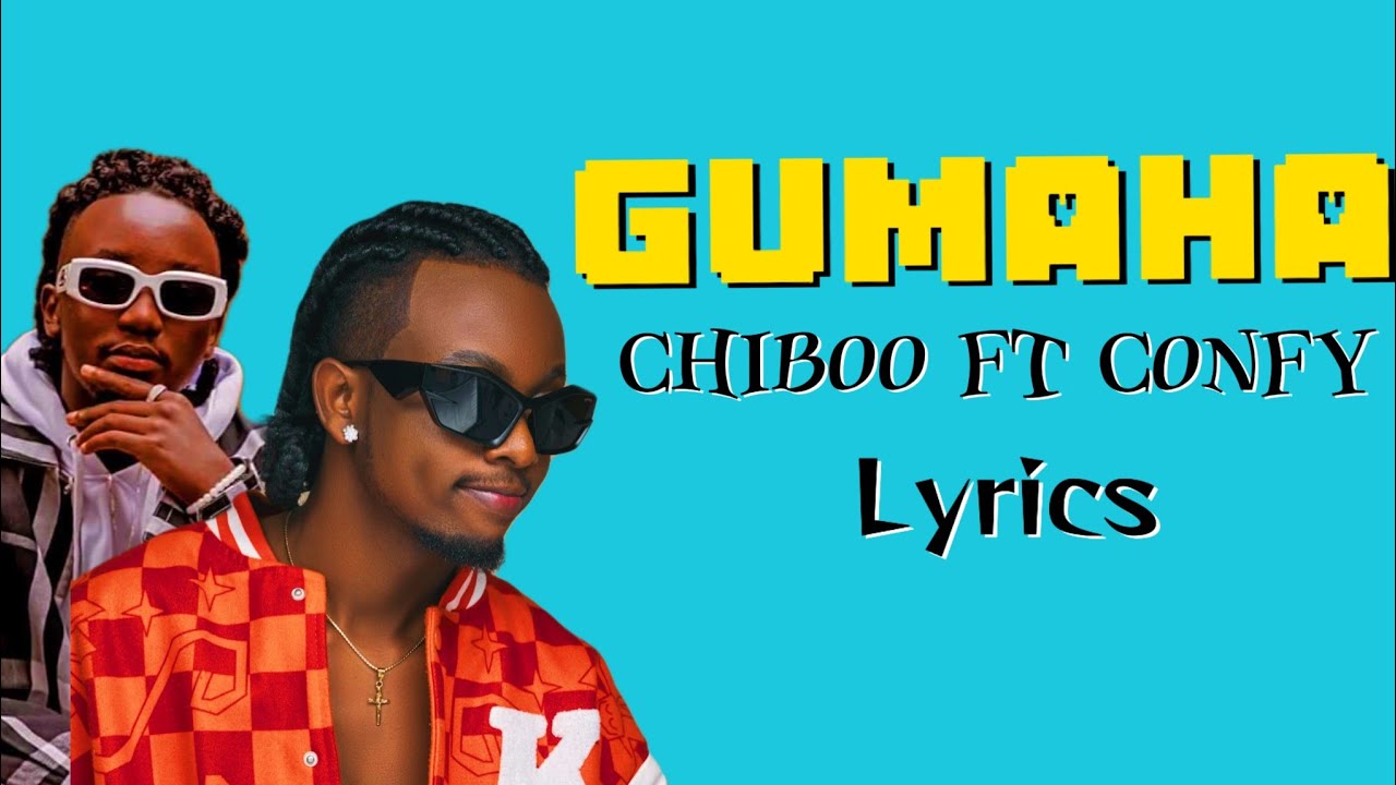 Confy - GUMAHA ft Chiboo (Official Video Lyrics) |Rwandan music 2025 ...