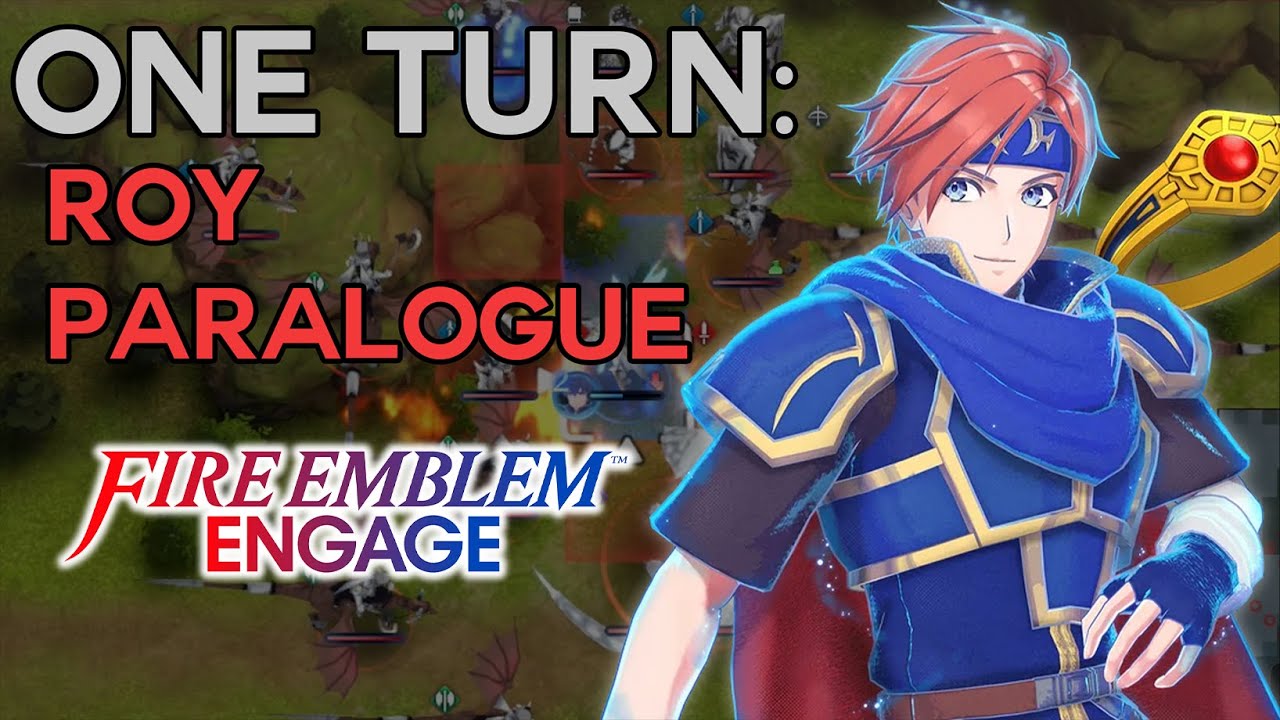 Fire Emblem: Engage | Roy Paralogue in One Turn (Maddening, No DLC ...