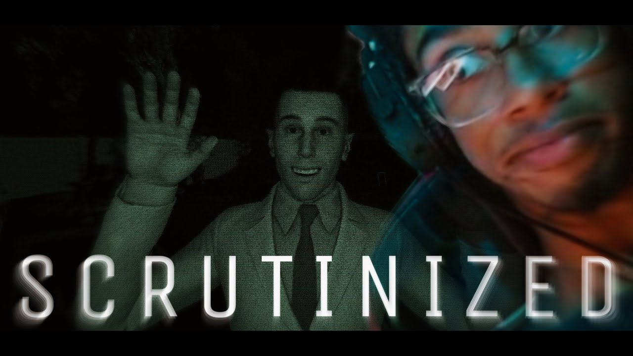 JUMPSCARES WERE RELENTLESS (Scrutinized Pt.1) - YouTube