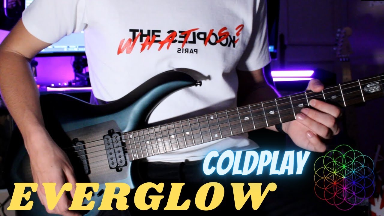 EVERGLOW - COLDPLAY - GUITAR COVER - HQ - YouTube