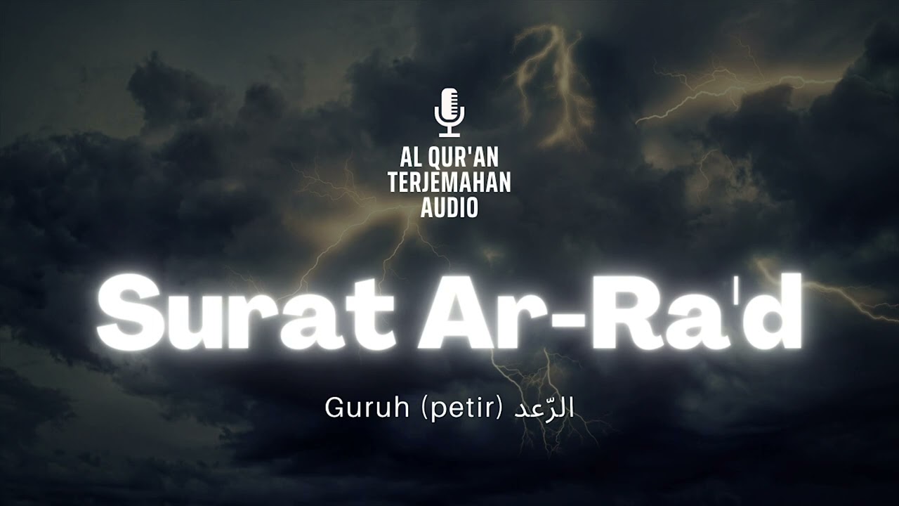 Surah 13 Ar-Ra'd Terjemahan Audio Bahasa Indonesia - Al Quran ...