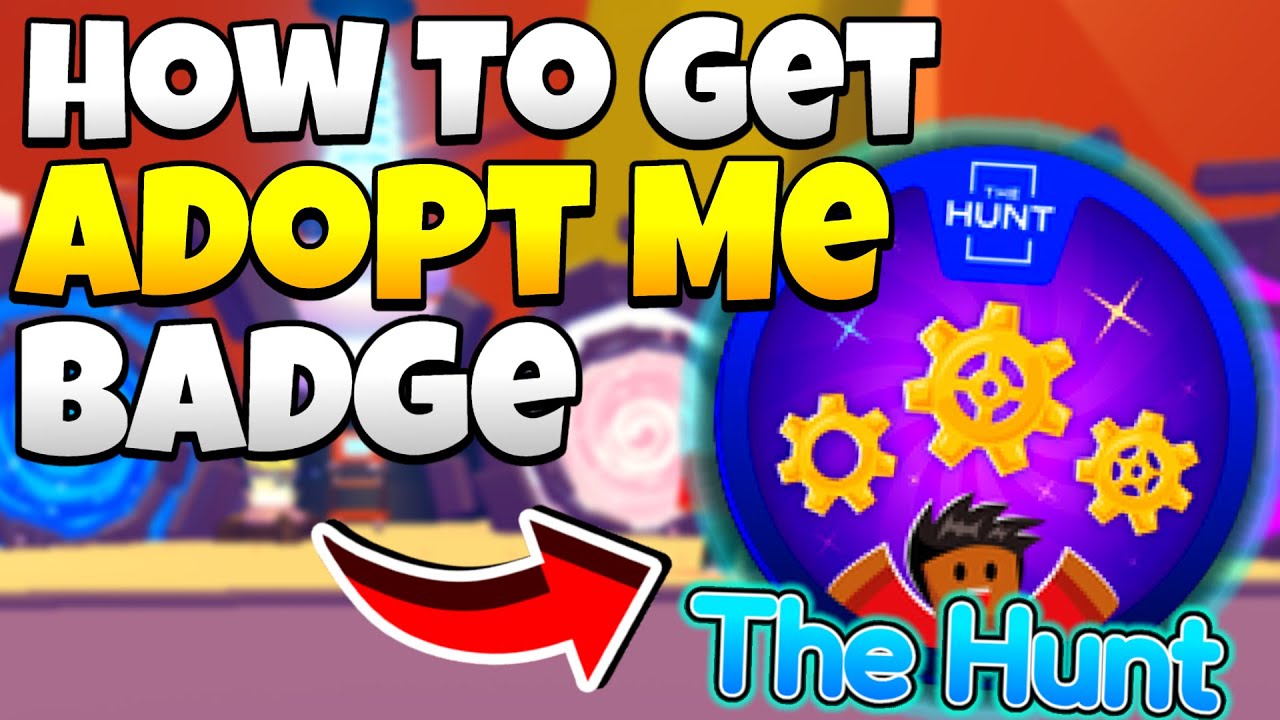 How To Get The Hunt Badge In Adopt Me - YouTube