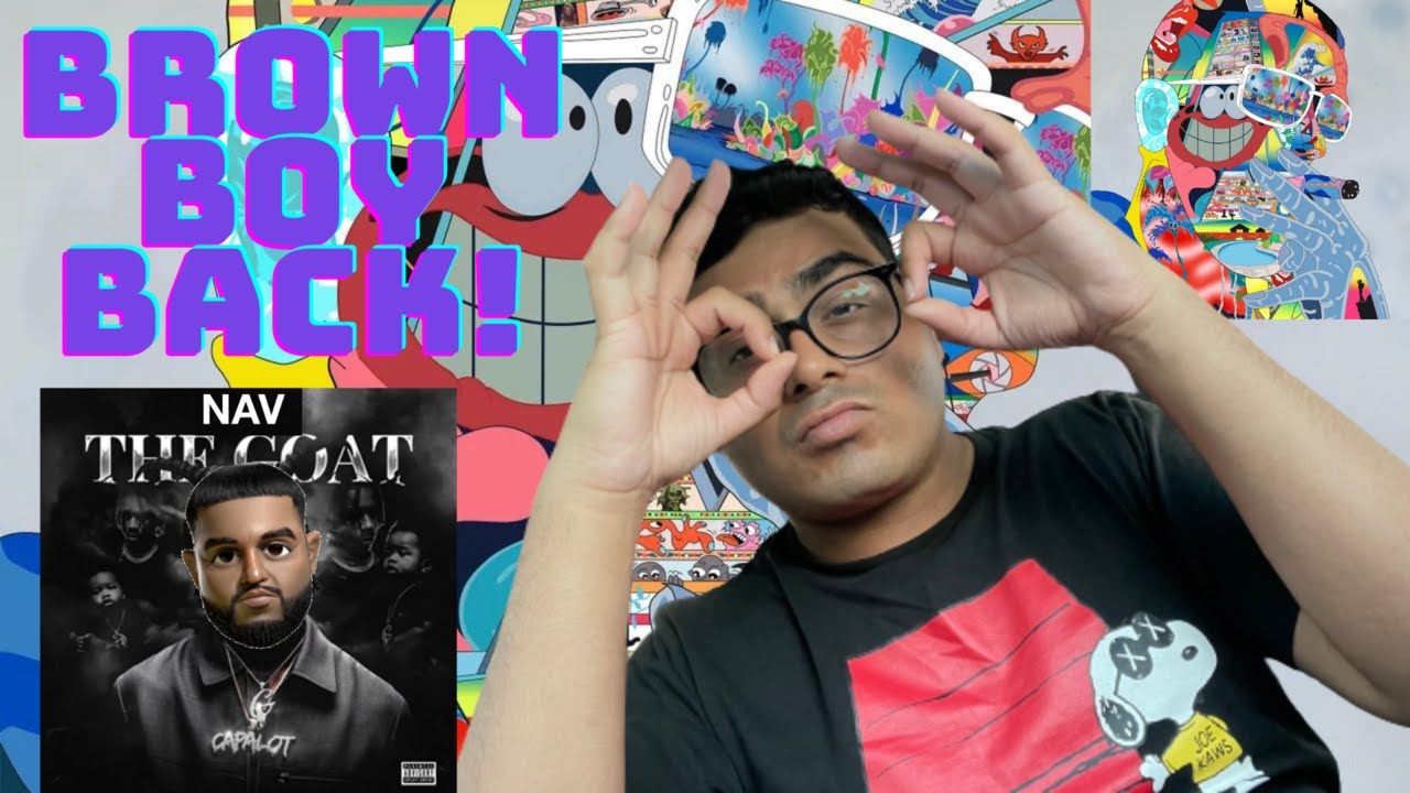 THE GOAT BACK! BROWN BOY REACTS TO "DEMONS PROTECTED BY ANGELS" BY NAV ...