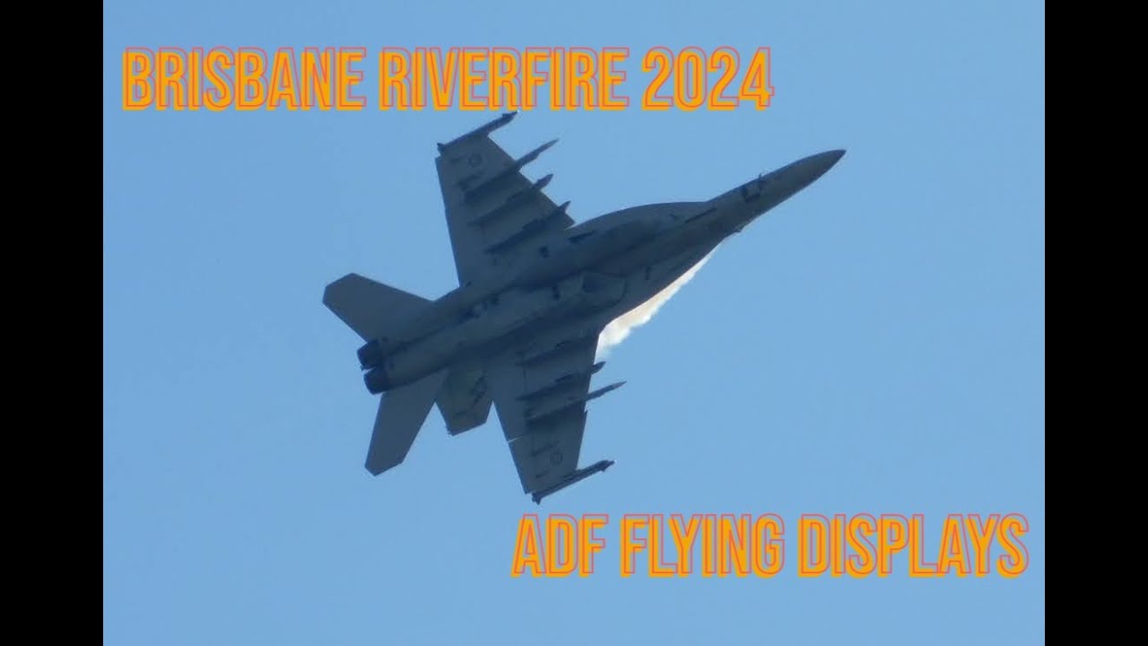 Brisbane Riverfire 2024 ADF Flying Displays - YouTube