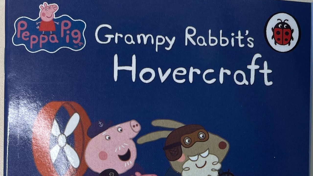 Grampy Rabbits Hovercraft. Children’s bedtime story read out loud in an ...