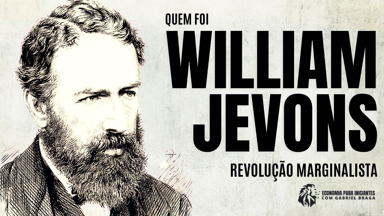 Quem foi William Stanley JEVONS | Revolução Marginalista | Economia ...