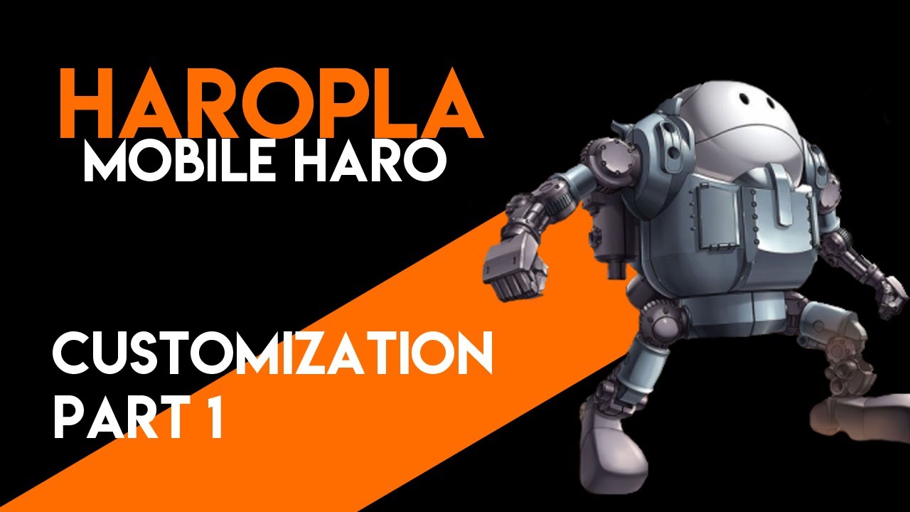 [Customization] Haropla - Mobile Haro - Part 1 - YouTube