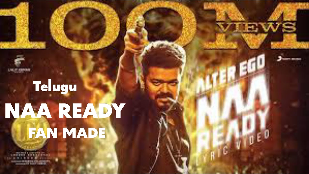 LEO (Telugu) - Naa Ready Fan Made | Thalapathy Vijay | Anirudh ...