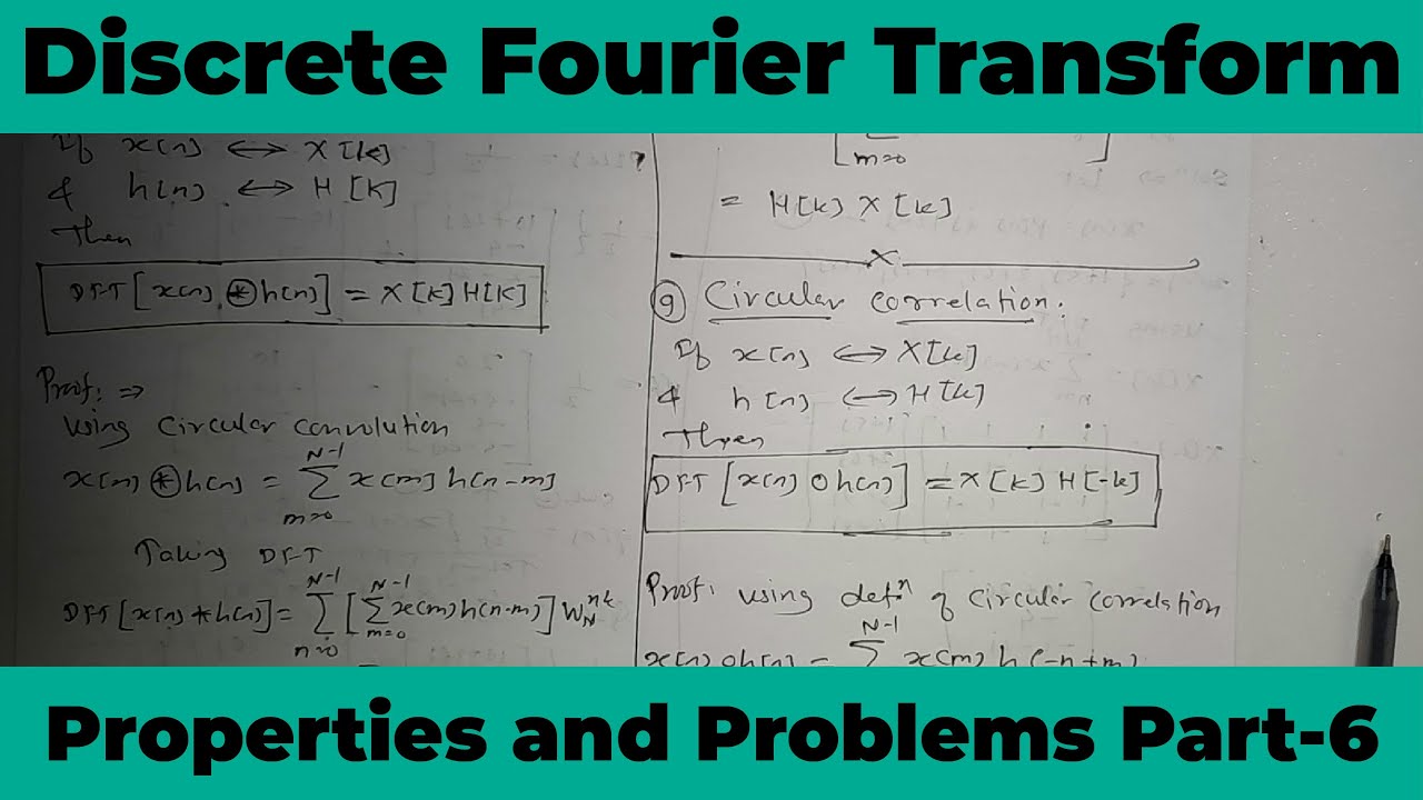 Properties of DFT Part-6 | Discrete Fourier Transform | Discrete Time ...