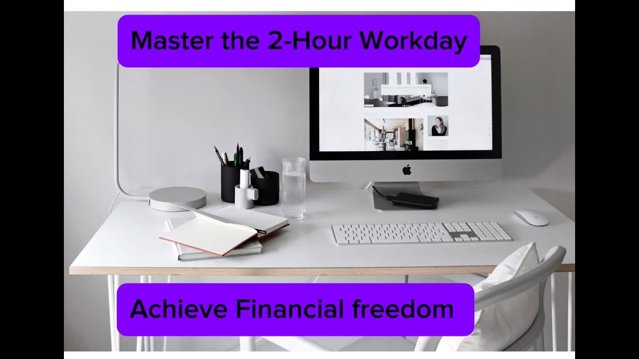 Work Smarter: Master the 2-Hour Workday with Legacy Builder - YouTube