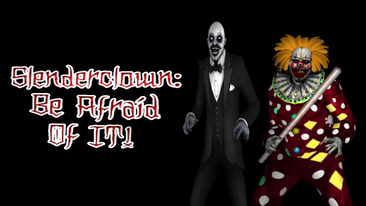Slenderclown: Be Afraid Of IT! Chapter 1 (FPS Horror Game ...