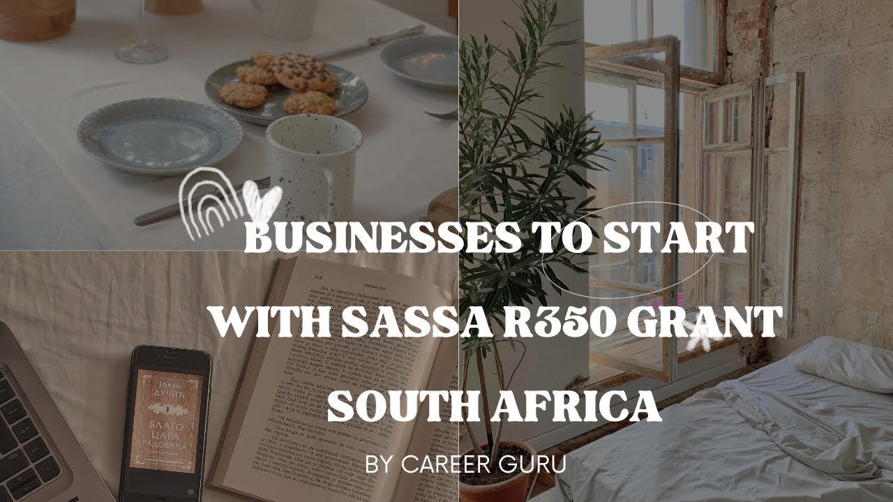 businesses to start with R350 SASSA grant - YouTube