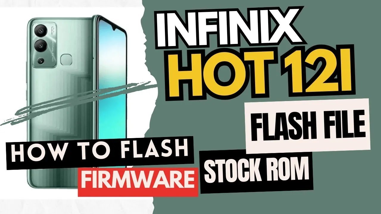 How To Full Flash Infinix Hot 12i X665B Using Free Tool Os Software ...