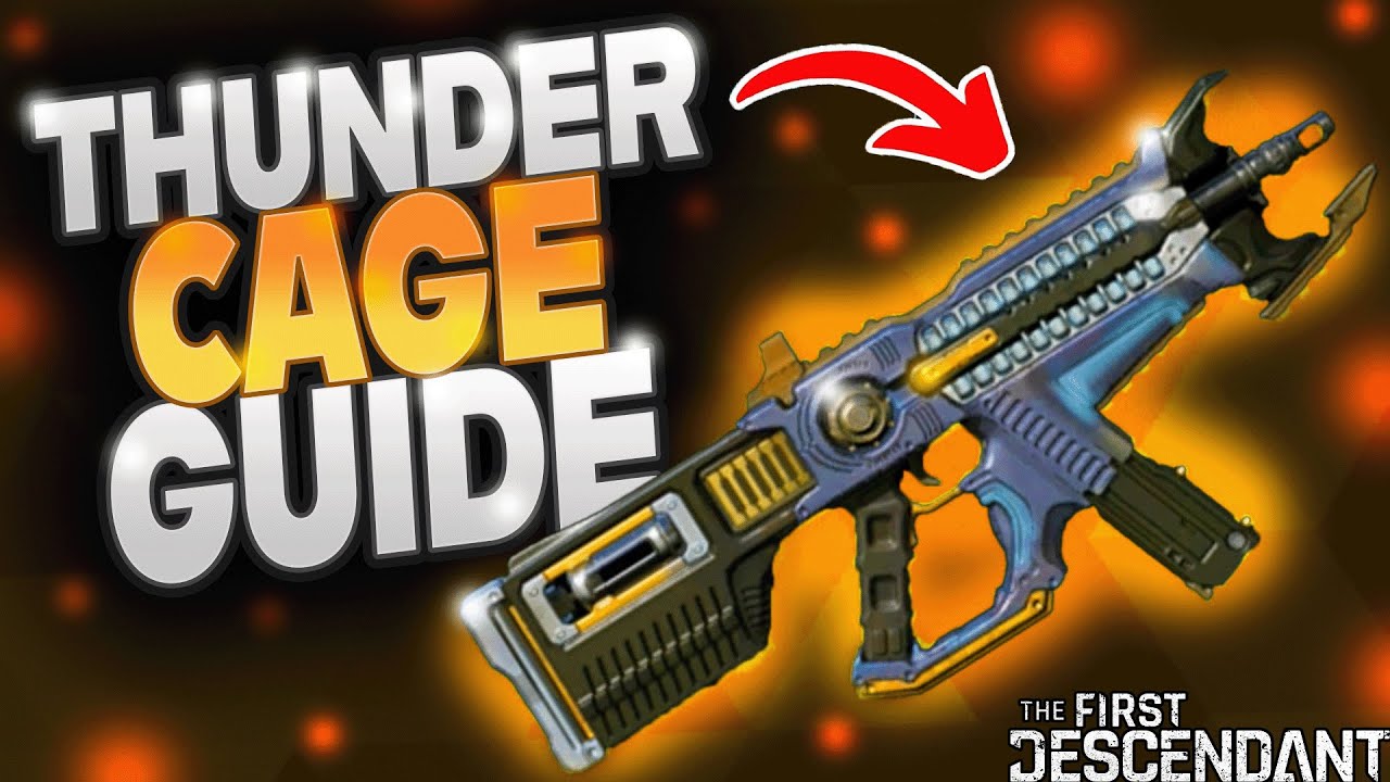 The First Descendant - UNLOCK THE THUNDER CAGE ULITMATE WEAPON ...