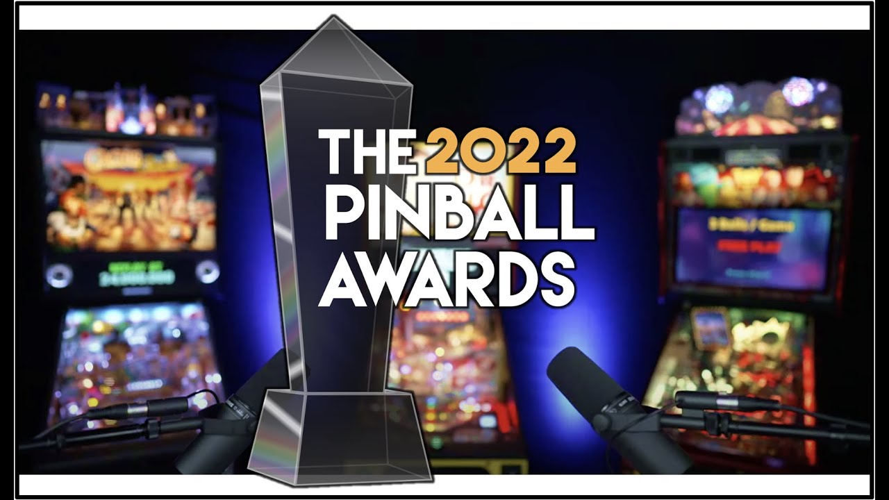 The 2022 Pinball Awards (Game Winners, Media Winners, Prizes, Reveals ...