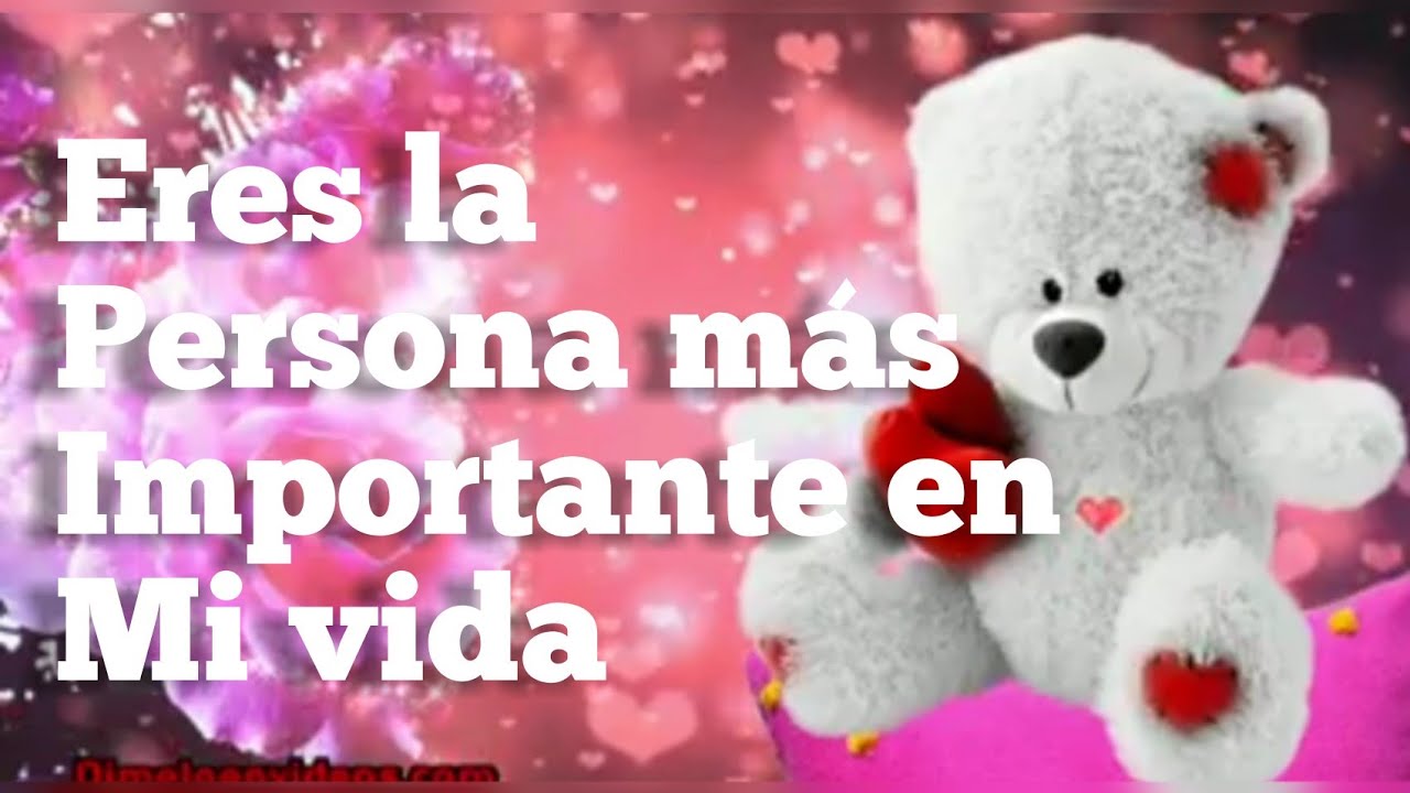 TU ENDULZAS MI VIDA AMOR ♥️😍💋 POEMA ROMÁNTICO - YouTube