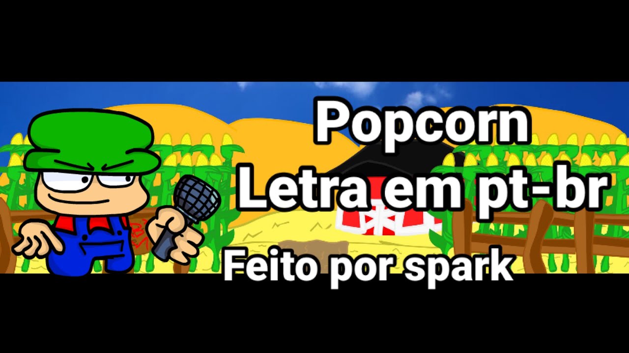 Popcorn letra em pt br - YouTube