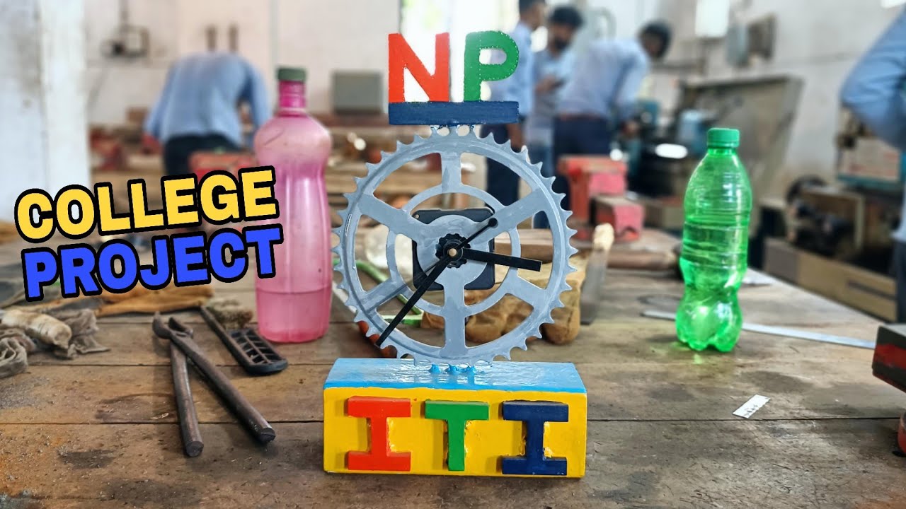 ITI College Fitter Clock Project | Engineering College Project - YouTube