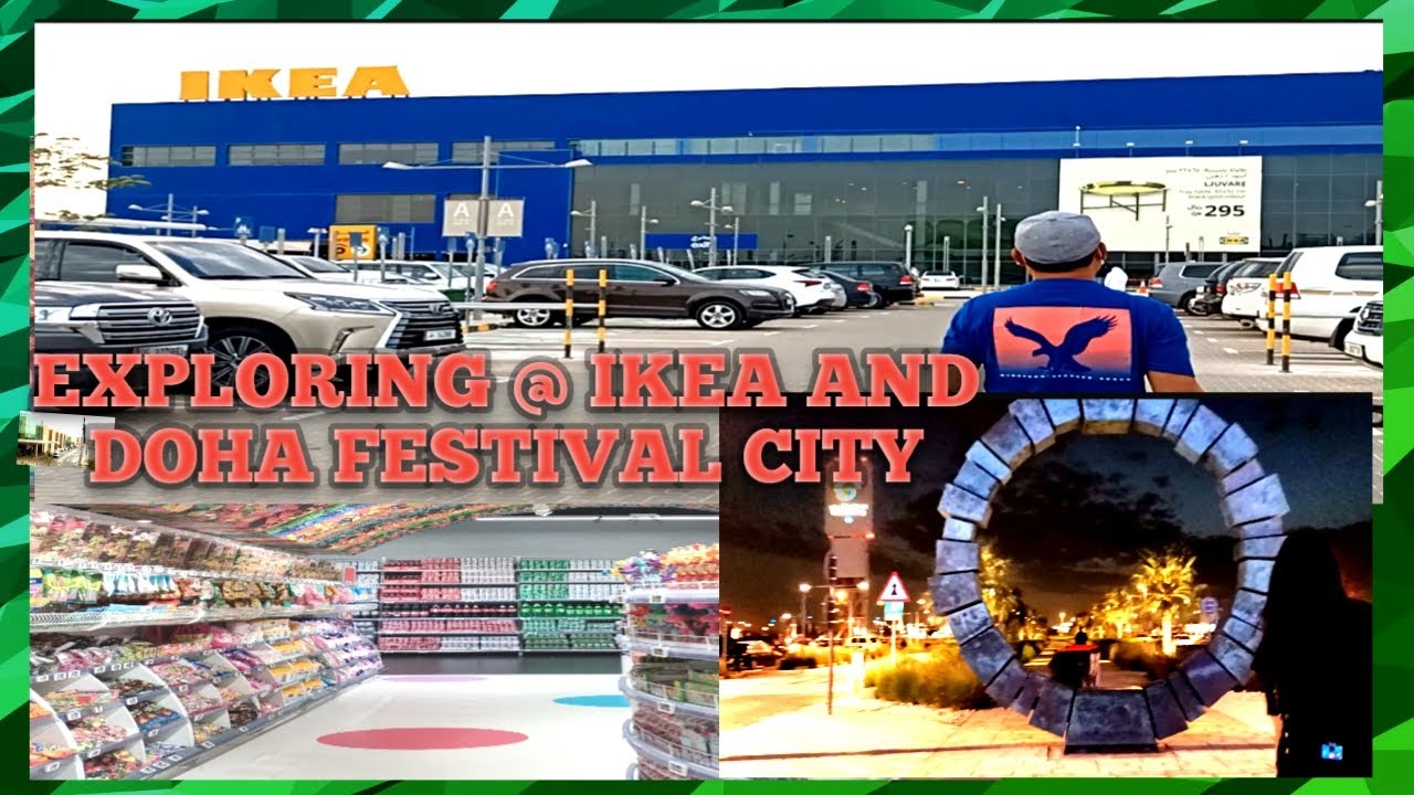 Ikea and Doha Festival City Tour/Explore at Ikea & Doha Festival City ...