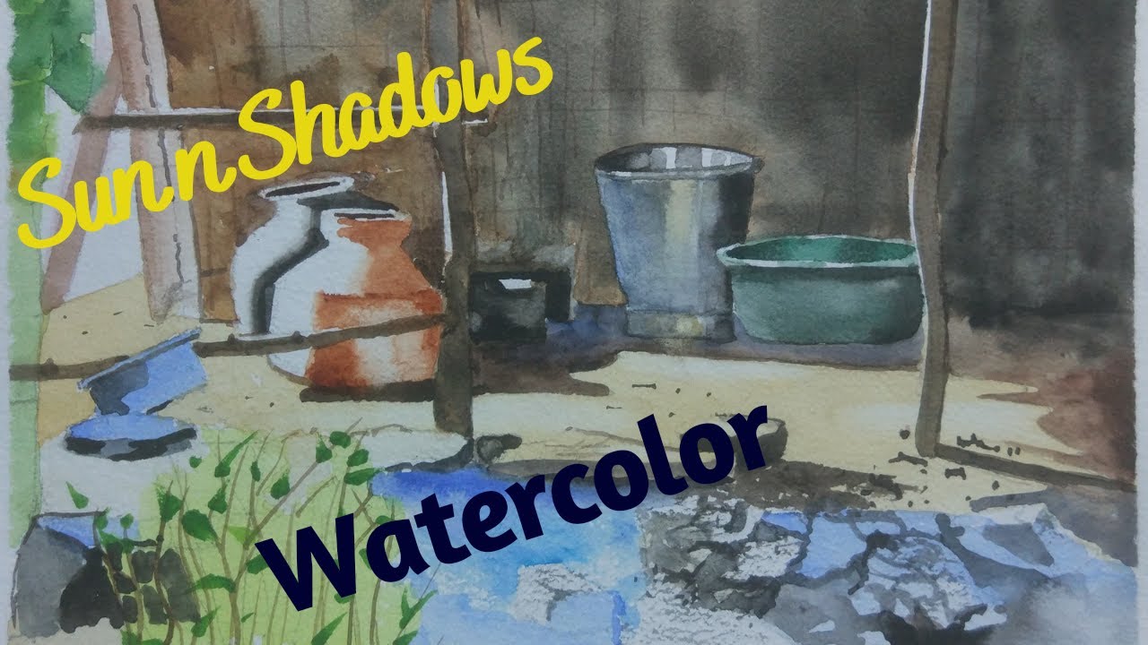 Sun n Shadows | Watercolor | Painting Tutorial | Landscape | Still Life ...