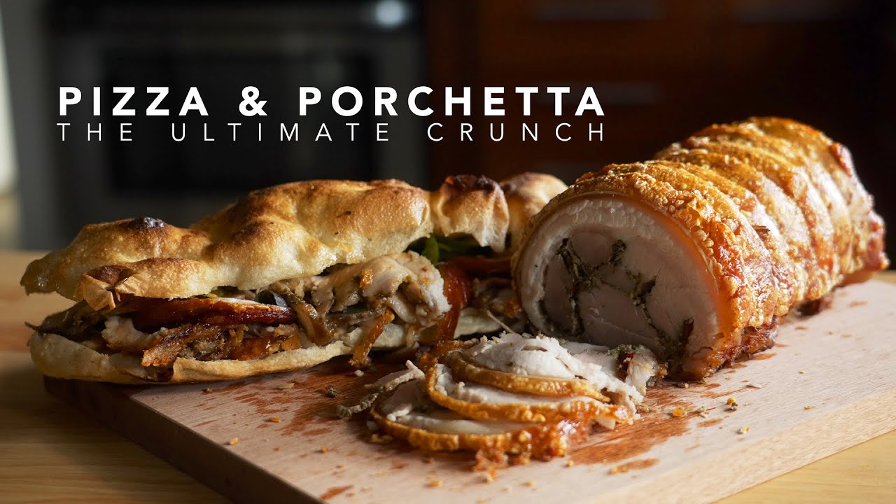 Pizza & Porchetta - The Ultimate Crunch - YouTube