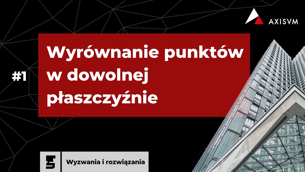 AxisVM [WiR] - #1 Wyrównanie punktów w płaszczyźnie - YouTube