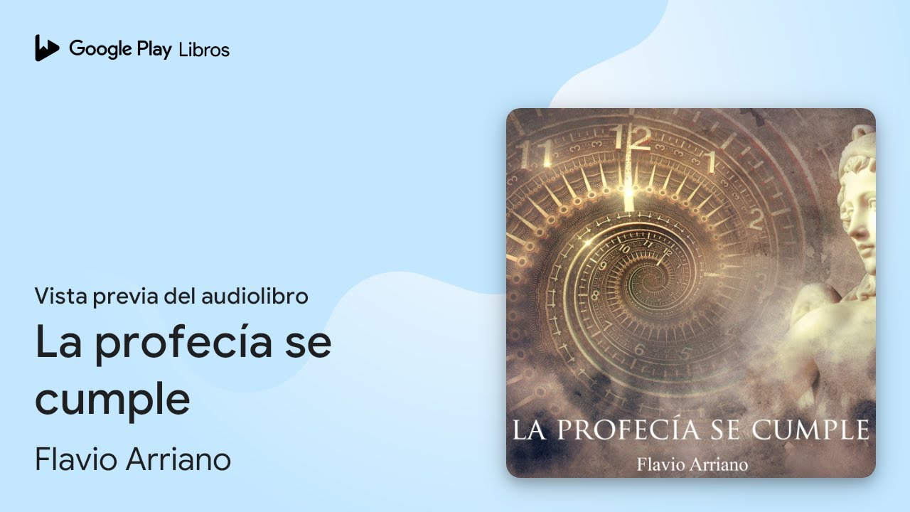 La profecía se cumple de Flavio Arriano · Vista previa del audiolibro ...